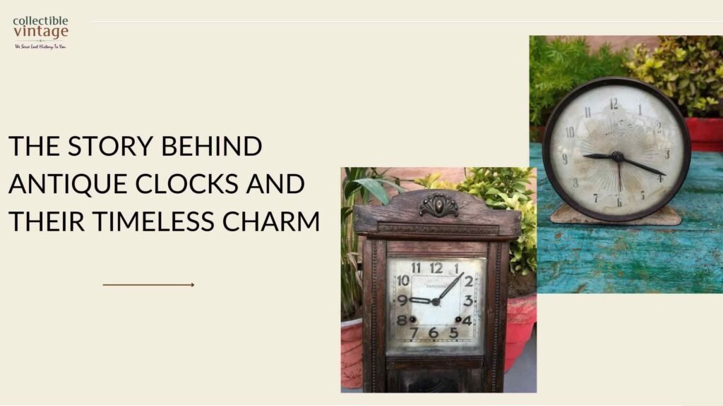 The Story Behind Antique Clocks and Their Timeless Charm - collectible ...